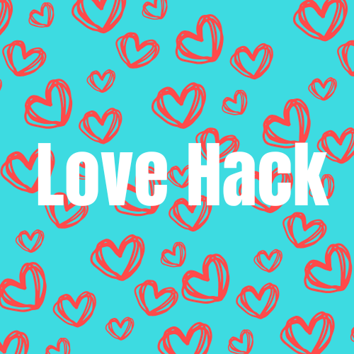 Love Hack